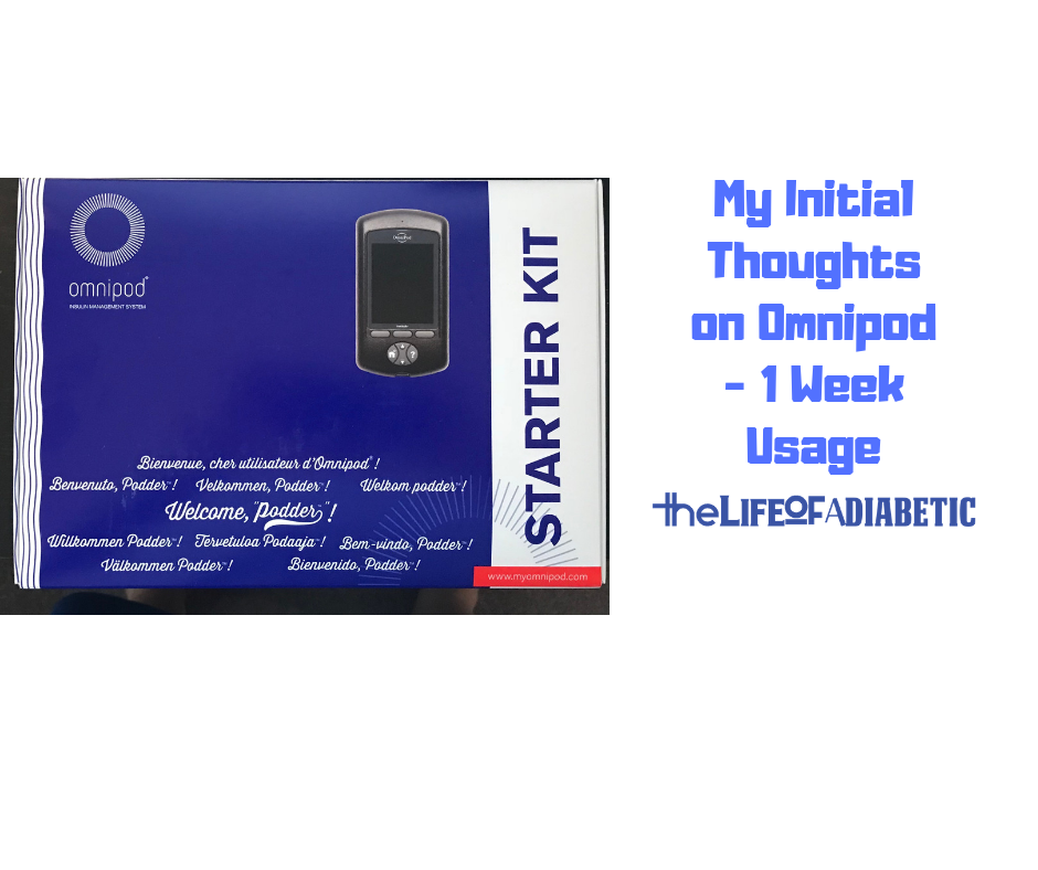 My Initial Thoughts On Omnipod 1 Week Of Usage The Life Of A Diabetic